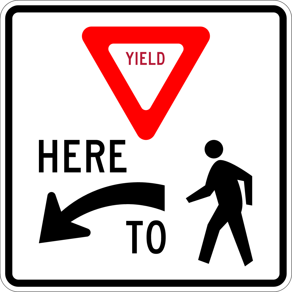 W1-5 YIELD HERE TO PEDESTRIAN — We-Do Equipment & Supply